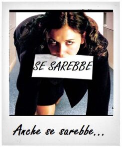 Condizionale: si può dire “se sarebbe”? - L'italiano corretto